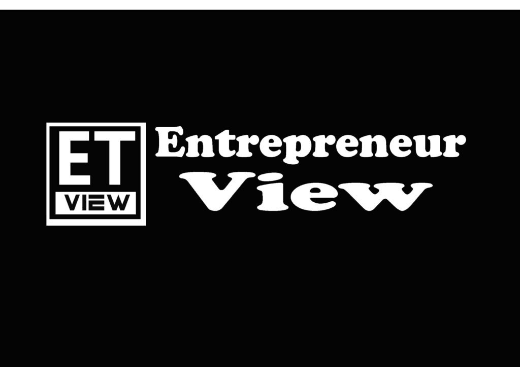 Entrepreneur View – Insights, Stories & Strategies For Modern Entrepreneurs